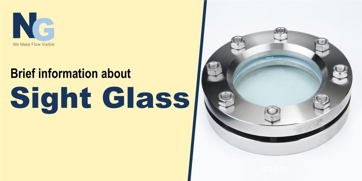 Brief information about Sight Glass | Noble Glass Works Pvt. Ltd.